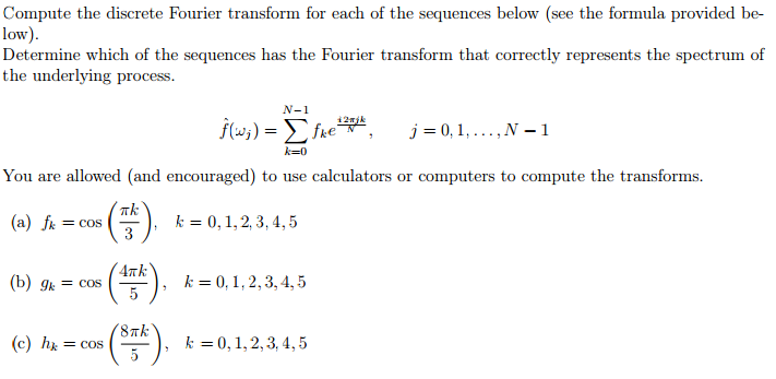 Compute the discrete Fourier transform for each of | Chegg.com