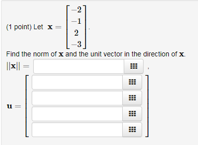 Solved (1 point) Let x- Find the norm of x and the unit | Chegg.com