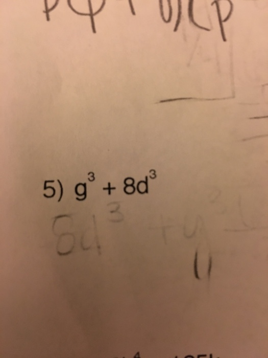 Solved Factoring this g^3 + 8d^3 | Chegg.com