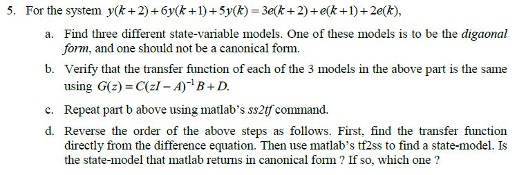 Solved 5. For the system y(k+2) +6y(k+1) | Chegg.com