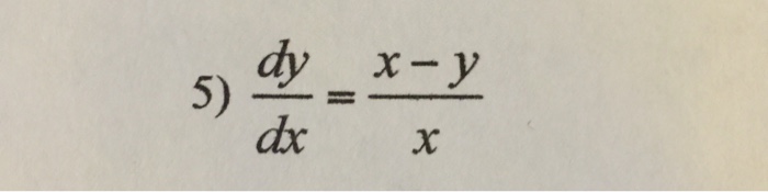 Solved dy/dx_x-y/x | Chegg.com