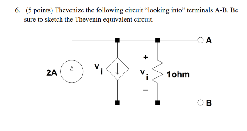 Solved 6. (5 points) Thevenize the following circuit | Chegg.com Solved 6. (5 points) Thevenize the following circuit | Chegg.com