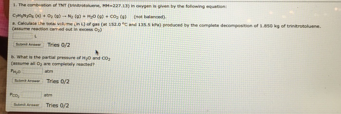 Solved The combustion of TNT (trinitrotoluene. MM=227.13) in | Chegg.com