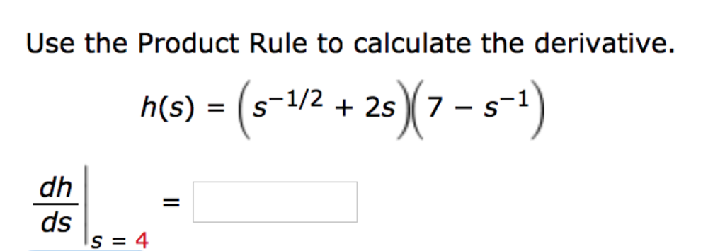 Solved Use the Product Rule to calculate the derivative. ne) | Chegg.com