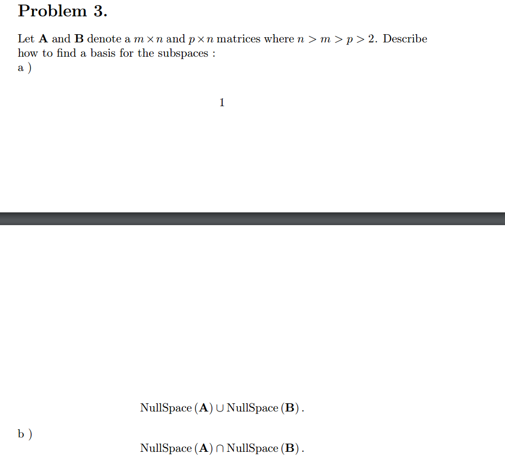 Solved Let A arid B denote a m x n and p x n matrices where | Chegg.com