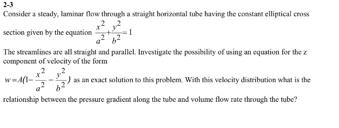 Solved Consider a steady, laminar flow through a straight | Chegg.com