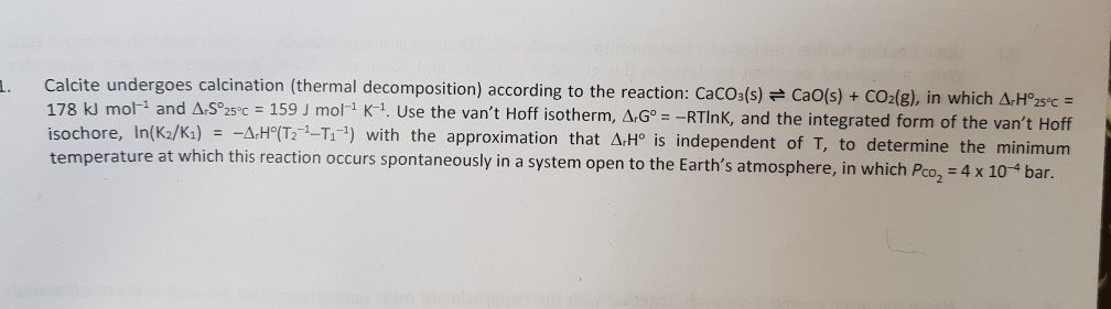 Solved Calcite undergoes calcination (thermal decomposition) | Chegg.com
