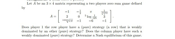 Solved Let A be an 3 × 4 matrix representing a two players | Chegg.com