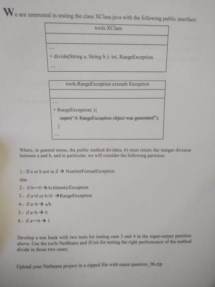 Solved We are interested in testing the class XClass java | Chegg.com