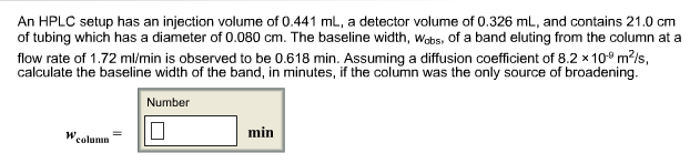 Solved An HPLC setup has an injection volume of 0.441 mL, a | Chegg.com