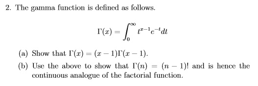 Solved The gamma function is defined as follows. Gamma(x) = | Chegg.com