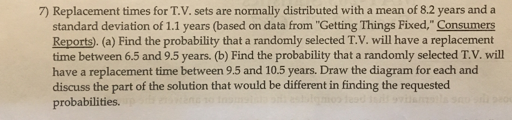 Solved 7) Replacement times for T.V. sets are normally | Chegg.com