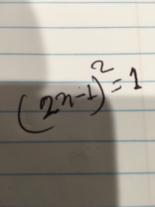 Solved (2n - 1)^2 = 1 | Chegg.com