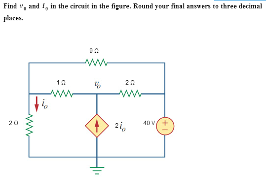 Solved Find v0 and i0 in the circuit in the figure. Round | Chegg.com