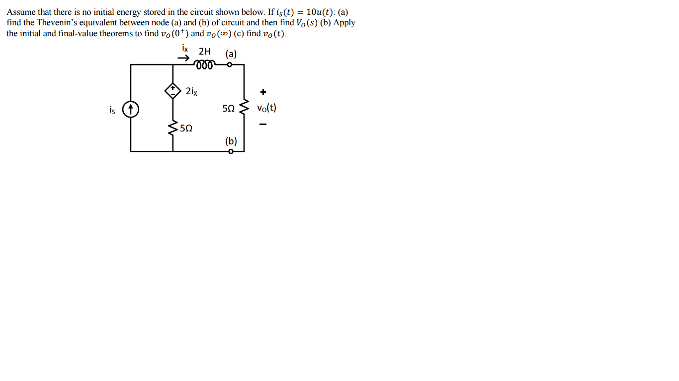 Solved Assume that there is no initial energy stored in the | Chegg.com