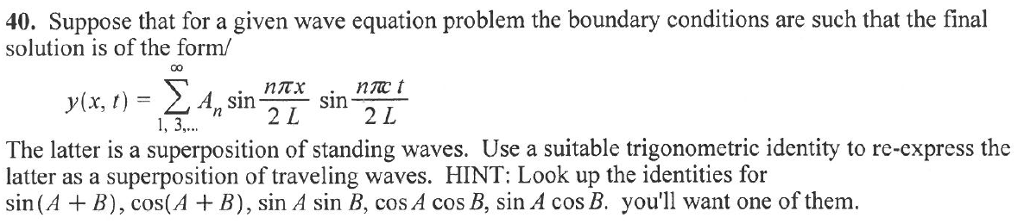 Solved 40. Suppose that for a given wave equation problem | Chegg.com