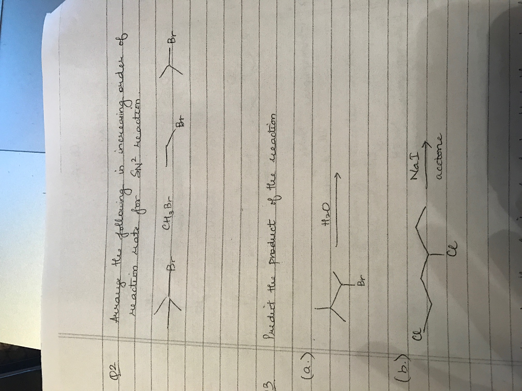 Solved Arrange the following in increasing order of reaction | Chegg.com
