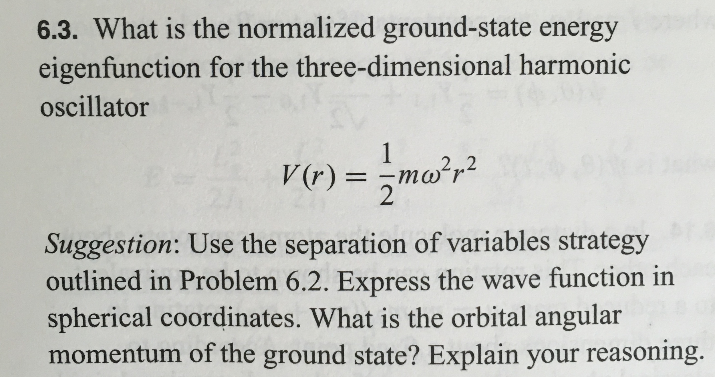 Solved What Is The Normalized Ground State Energy