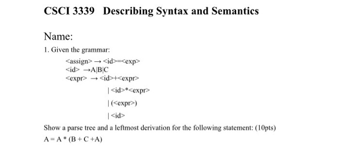 Solved CSCI 3339 Describing Syntax and Semantics Name: 1. | Chegg.com