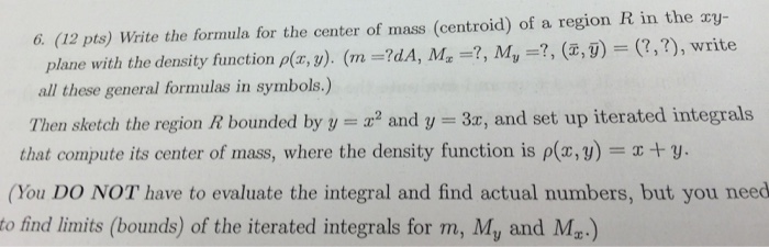Solved Write the formula for the center of mass (centroid) | Chegg.com