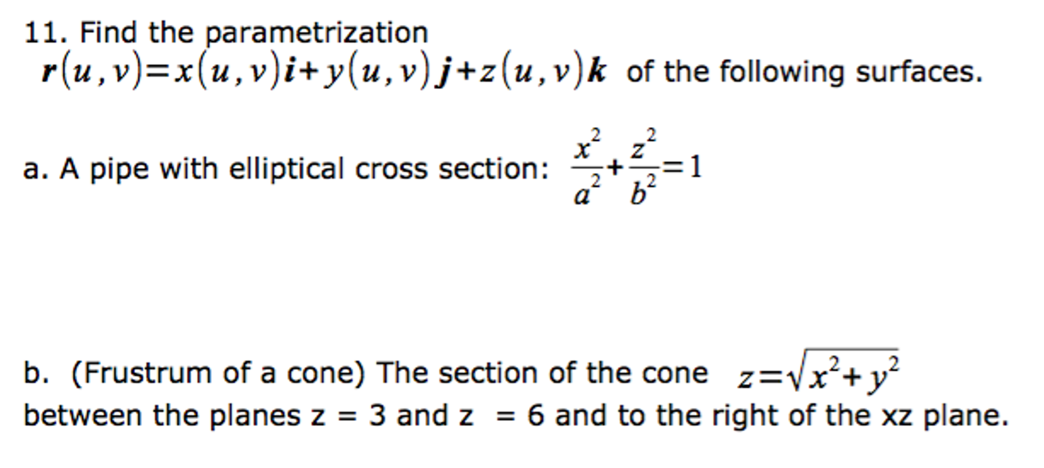 Solved Find the parametrization r(u, v)=x(u, v)i+y(u, | Chegg.com