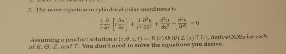 Solved: The Wave Equation In Cylindrical Polar Coordinates... | Chegg.com