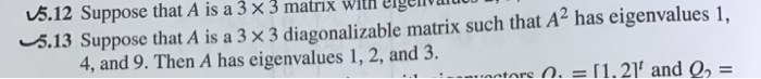 Solved Suppose that A is a 3 times 3 diagonalizable matrix | Chegg.com