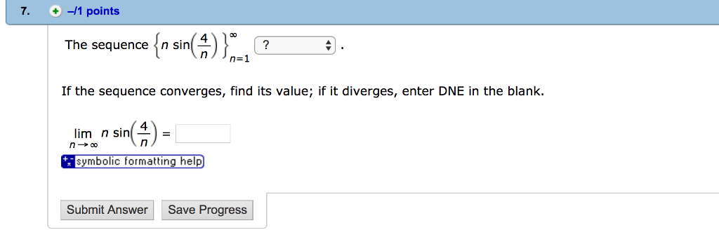 Solved The sequence {n sin (4/n)}^infinity_n = 1 If the | Chegg.com