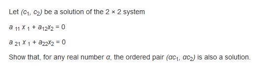 Solved Let (C1, C2) be a solution of the 2 x 2 system a 11 X | Chegg.com