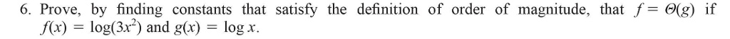 Solved 6. Prove, by finding constants that satisfy the | Chegg.com