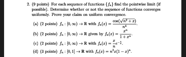 Solved 2 9 Points For Each Sequence Of Functions {fn}