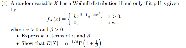 Solved A random variable X has a Weibull distribution if and | Chegg.com