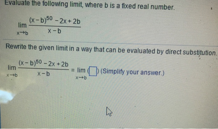 Solved Evaluate the following limit, where b is a fixed real | Chegg.com