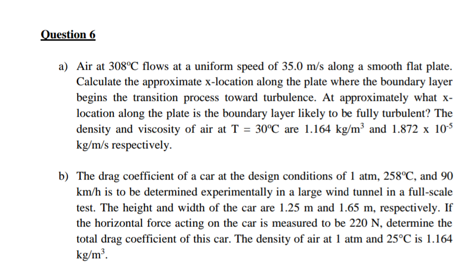 Solved a) Air at 308 degree C flows at a uniform speed of | Chegg.com