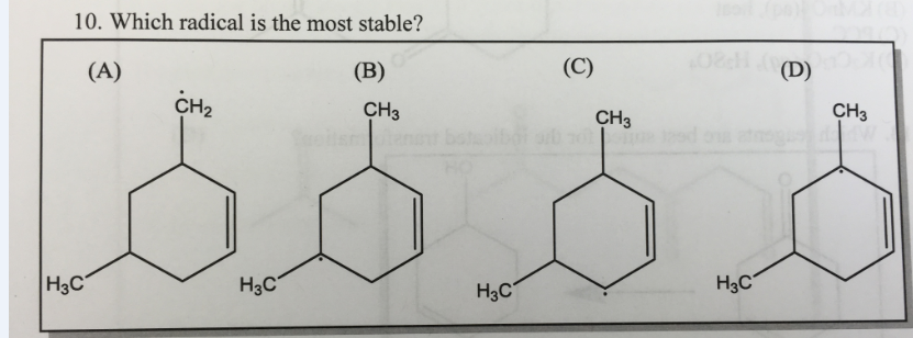 Solved 10. Which radical is the most stable? CH3 CH2 CH3 CH3 | Chegg.com