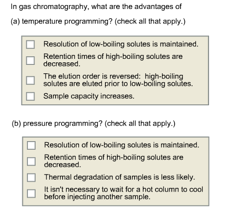 Solved In gas chromatography, what are the advantages of | Chegg.com