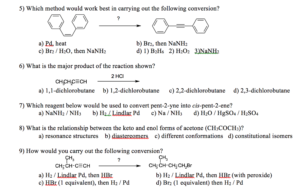 Solved 5) Which method would work best in carrying out the | Chegg.com