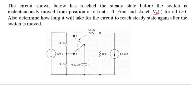 Solved The Circuit Shown Below Has Reached The Steady State
