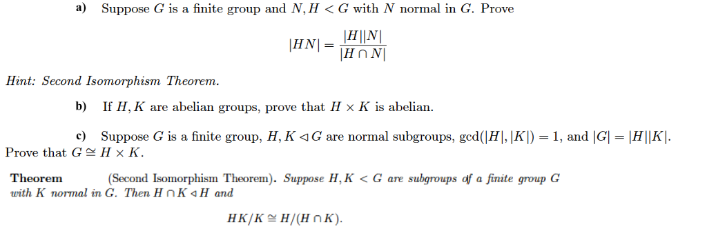 Solved a) Suppose G is a finite group and N, H