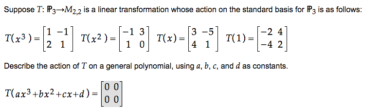 Solved Suppose T: P_3 rightarrow M_2, 2 is a linear | Chegg.com