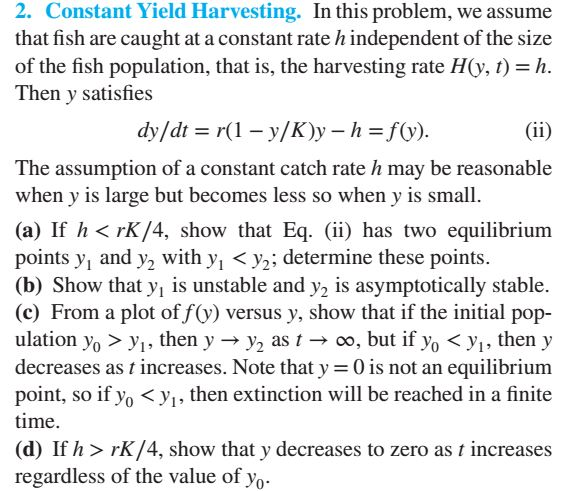 Solved 2. Constant Yield Harvesting. In this problem, we | Chegg.com