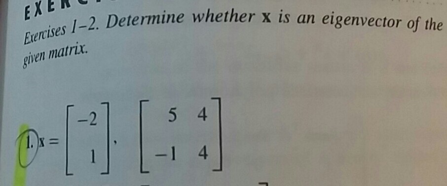 Solved Determine whether x is an eigenvector of the given | Chegg.com