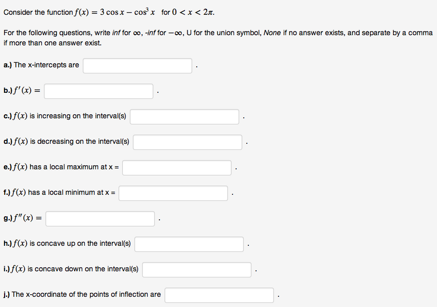 Solved Consider the function f(x) = 3 cos x - cos^3 x for 0 | Chegg.com