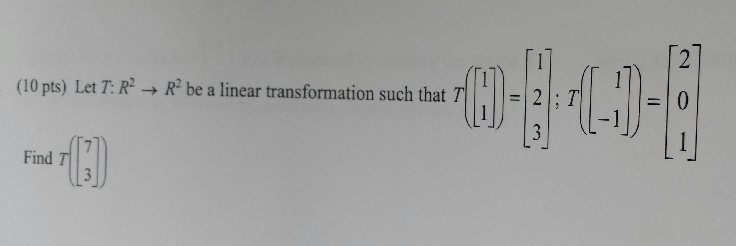 Solved Let T: R^2 --> R^2 be a linear transformation such | Chegg.com