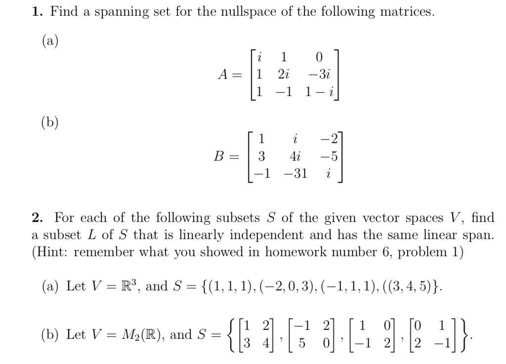 Solved 1 Find A Spanning Set For The Nullspace Of The 