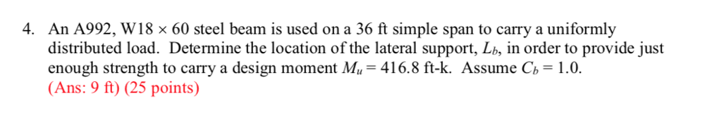 Solved 4. An A992, W18 × 60 steel beam is used on a 36 ft | Chegg.com