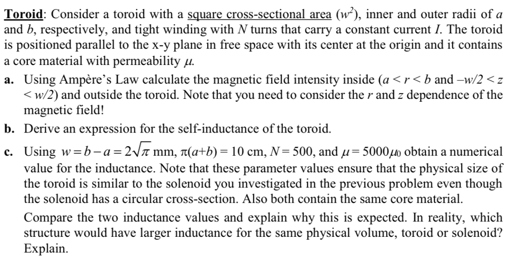 Solved Consider a toroid with a square cross-sectional area | Chegg.com