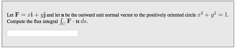 Solved Let F = xi + yj and let n be the outward unit normal | Chegg.com
