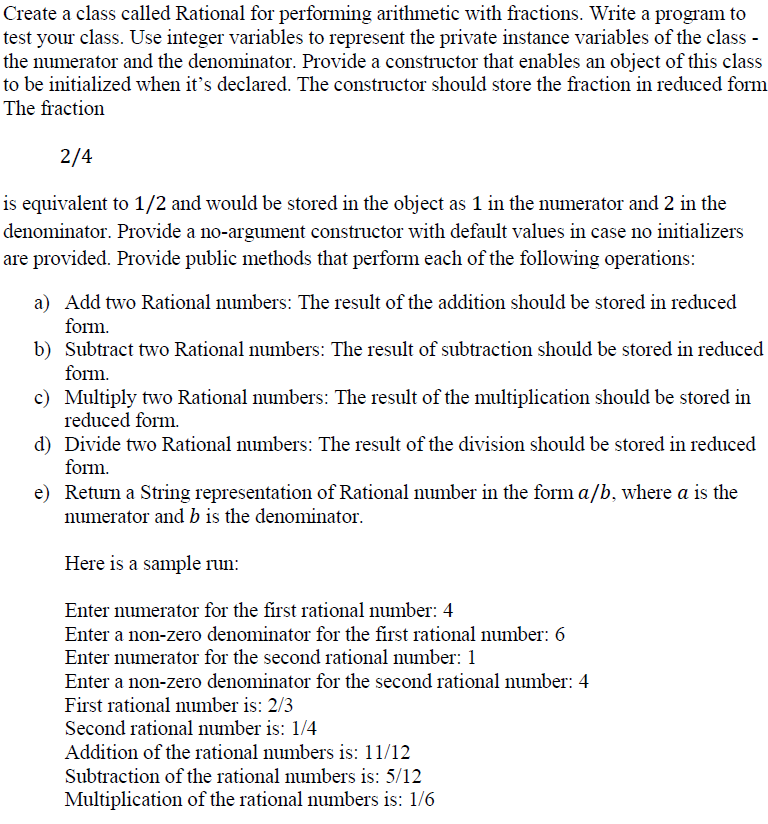 Solved Create a class called Rational for performing | Chegg.com