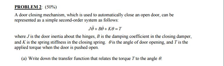 Solved A door closing mechanism, which is used to | Chegg.com